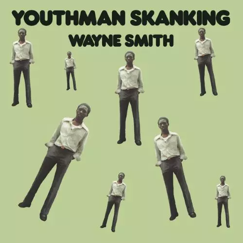 YOUTHMAN SKANKING/WAYNE SMITH/ウェイン・スミス/SLENG TENGの産みの親でありルーツ/ダンスホール期に大 ...