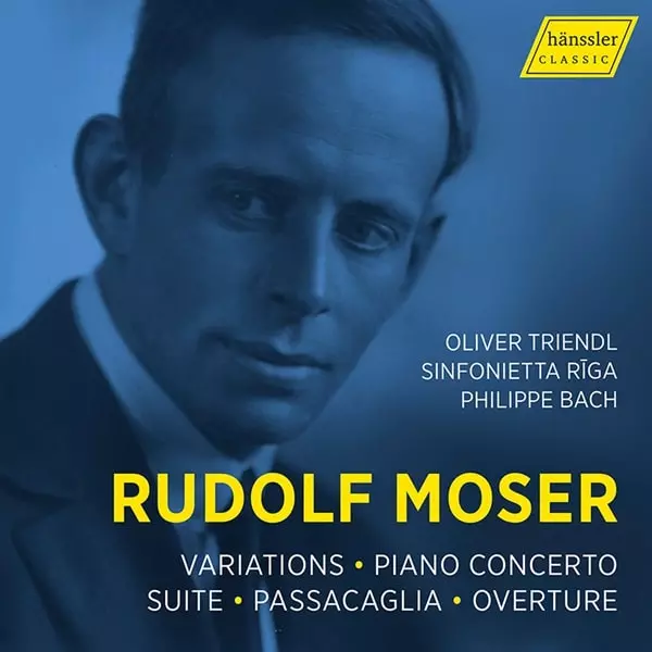 RUDOLF MOSER:ORCHESTRAL MUSIC/PHILIPPE BACH (CONDUCTOR)/フィリップ・バッハ/レーガーに師事した作曲家の管弦楽曲集｜CLASSIC ...
