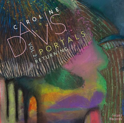 Portals Volume 2: Returning/CAROLINE DAVIS/キャロライン・デイヴィス/Portals Volume ...