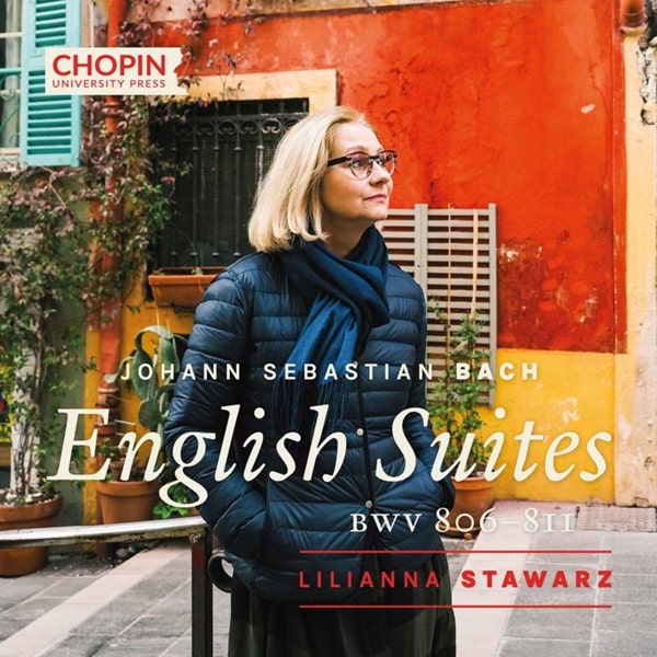 BACH:ENGLISH SUITES/LILIANNA STAWARZ/リリアンナ・スタヴァルツ/ポーランドの古楽系鍵盤奏者の確かな芸術的 ...