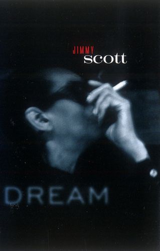 ドリーム(カセット)/JIMMY SCOTT/ジミー・スコット/ベテラン・ジャズ・シンガーが当時気鋭のプロデューサーとコラボを果たした94年の ...