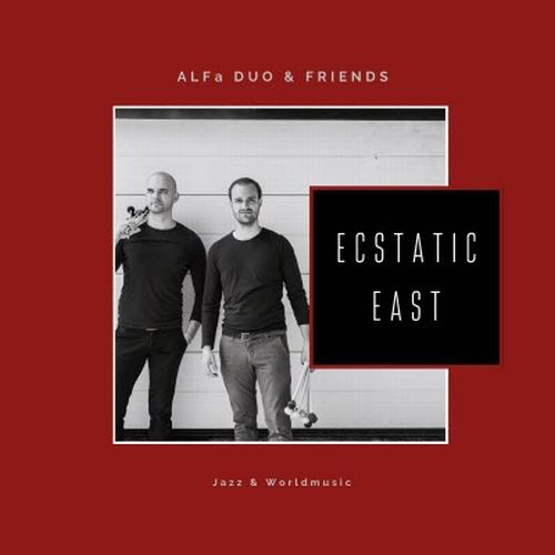 Ecstatic East/ALFA DUO AND FRIENDS/VIB,マリンバのデュオ。Aコーエン、Mジャクソン他多彩な楽曲を演奏 ...