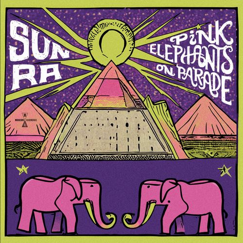Pink Elephants on Parade(LP)/SUN RA (SUN RA ARKESTRA)/サン・ラー/ディズニーソングを ...