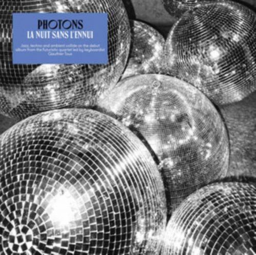 La Nuit Sans L'ennui(LP)/PHOTONS/キーボード奏者、ゴーティエ・トゥー率いるカルテット、フォトンズの2024年作 ...
