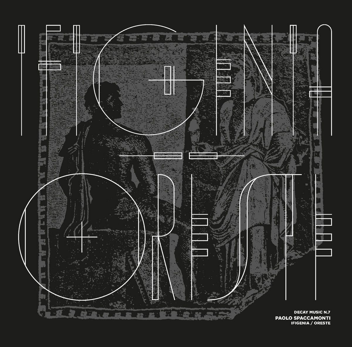DECAY MUSIC N.7: IFIGENIA/ORESTE/PAOLO SPACCAMONTI/イタリア実験音楽シーンの重要人物 ...