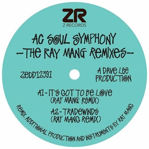 RAY MANG REMIXES (12")/AC SOUL SYMPHONY/AC・ソウル・シンフォニー/ソウルフル!NU-DISCO!レイ・マンが、デイヴ・リーa.k.a ACソウル ...