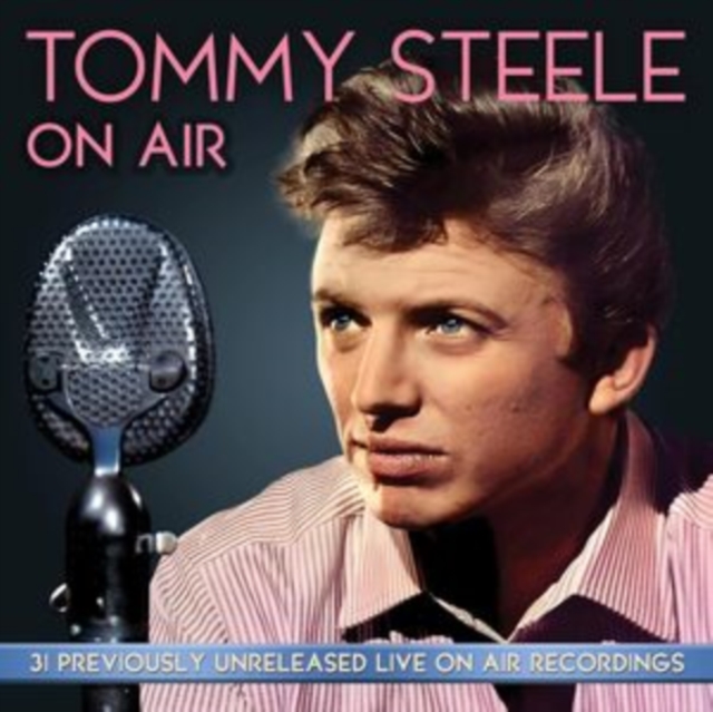 ON AIR (CD)/TOMMY STEELE/トミー・スティール/英国ロックンローラー、トミー・スティールの貴重なラジオショー音源集!｜OLD ROCK｜ディスクユニオン･オンライン ...