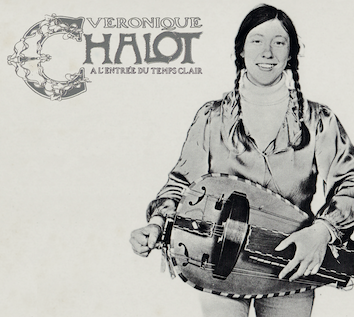 A L'ENTREE DU TEMPS CLAIR (CD)/VERONIQUE CHALOT/フランスの民謡をベースとした82年フォーク名作 ...