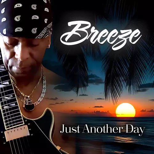 JUST ANOTHER DAY(CD)/BREEZE (SOUL)/ライト・オブ・ザ・ワールドの創設メンバー、初ソロアルバム｜SOUL ...