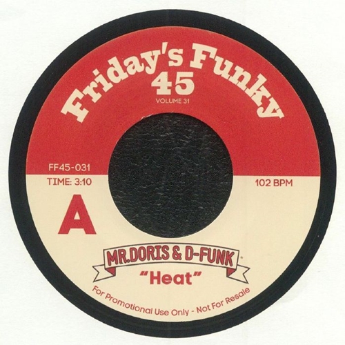 HEAT / RAIN (7inch)/MR. DORIS & D-FUNK/FRIDAY'S FUNKY 45よりMR. DORISとD-FUNKの新作7インチが登場!!｜HIPHOP/R ...