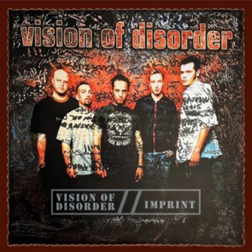 VISION OF DISORDER / IMPRINT (2CD)/VISION OF DISORDER/ヴィジョン・オブ・ディスオーダー/1stと2ndをまとめた編集盤!!｜PUNK ...