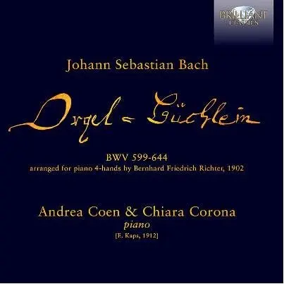 BACH:ORGEL-BUCHLEIN ARRANGED FOR PIANO 4-HANDS/ANDREA COEN/アンドレア・コーエン ...