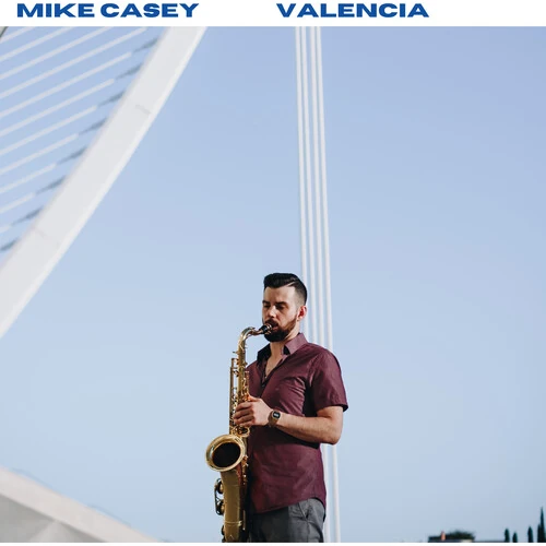 Valencia(LP)/MIKE CASEY/スペイン出身サックス奏者のコンテンポラリージャズ｜JAZZ｜ディスクユニオン･オンラインショップ｜diskunion.net