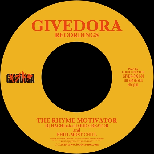 THE RYHME MOTIVATOR (7INCH)/DJ HACHI a.k.a LOUDCREATOR/DJ Hachi a.k.a LoudCreatorが、次期発表予定の 「Back ...