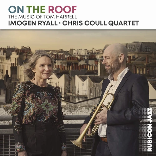 On The Roof - The Music of Tom Harrell/IMOGEN RYALL/イモジェン・ライアル/トム・ハレル曲集 ...