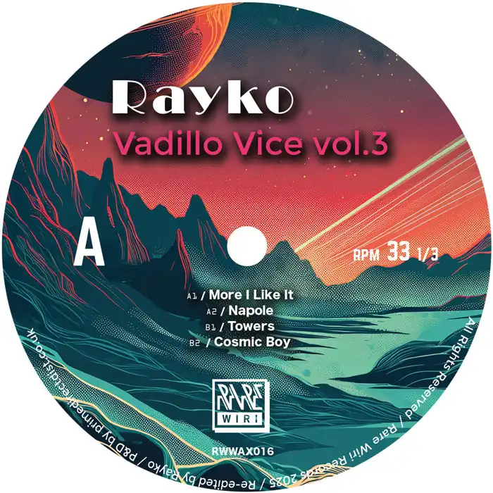 VADILLO VICE VOL.3/RAYKO /Tim Sweeney, Idjut Boysなどがサポート!スペインのプロデューサーに ...