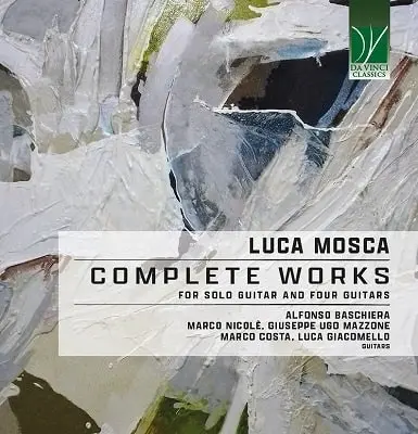 LUCA MOSCA:COMPLETE WORKS FOR SOLO GUITAR&4 GUITARS/ALFONSO BASCHIERA/アルフォンソ・バスキエラ/歌劇《シニョール・ゴルドー ...