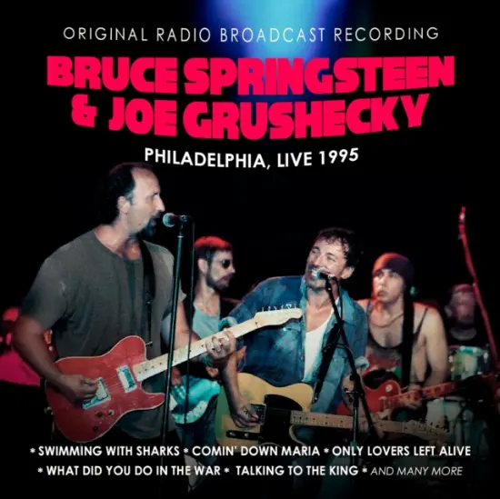 PHILADELPHIA, LIVE 1995/BRUCE SPRINGSTEEN & JOE GRUSHECKY/1995年フィラデルフィア ...