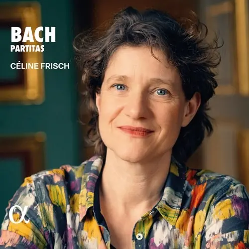 バッハ:6つのパルティータ/CELINE FRISCH/セリーヌ・フリッシュ/【国内仕様】2枚組 当時の流儀にあわせて楽譜にない装飾も加わった ...