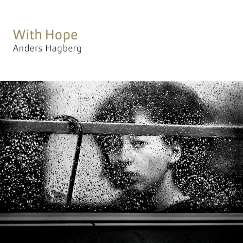 With Hope/ANDERS HAGBERG/Prophone アルバム第4作｜JAZZ｜ディスクユニオン･オンラインショップ｜diskunion.net