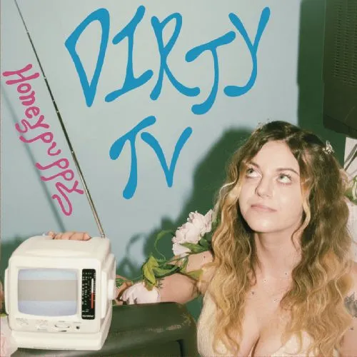 DIRTY TV/HONEYPUPPY/キュートなグランジ×インディ・ポップで人気上昇中! USジョージア州アセンズ拠点バンド、初フルアルバム!｜ROCK / POPS / INDIE ...