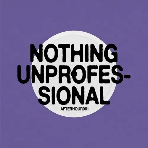 NOTHING UNPROFESSIONAL EP/NTHNG/ドライブ系ダブテクノ&サイケデリックブレイクビート!オランダとノルウェーの実力 ...