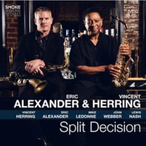 Split Decision(LP)/ERIC ALEXANDER & VINCENT HERRING/エリック・アレキサンダー& ビンセント・ハーリング/2024年7月6日、ニュー・ヨークの ...