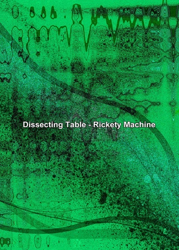 Rickety Machine 4th Edition(CD-R)/DISSECTING TABLE/ディセクティング・テーブル｜日本のロック｜ディスクユニオン･オンラインショップ ...