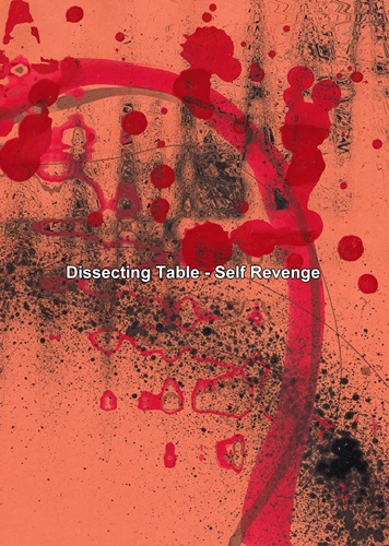 Self Revenge(CD-R)/DISSECTING TABLE/ディセクティング・テーブル｜日本のロック｜ディスクユニオン･オンラインショップ｜diskunion.net