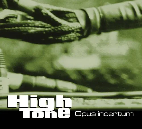 OPUS INCERTUM/HIGH TONE/フレンチ・ダブのパイオニア、HIGH TONEが2000年に放ったトリップホップ、民族音楽 ...