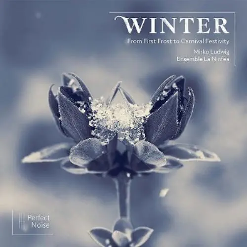 WINTER/ENSEMBLE LA NINFEA/アンサンブル・ラ・ニンフェア/古楽アンサンブルによる歴史的情報に基づく柔軟な編曲と即興 ...