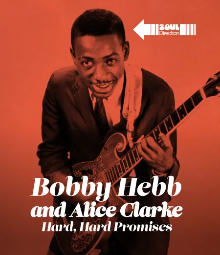 HARD HARD PROMISES (7")/BOBBY HEBB / ALICE CLARK/ソウル界の英雄が作曲した『Hard ...
