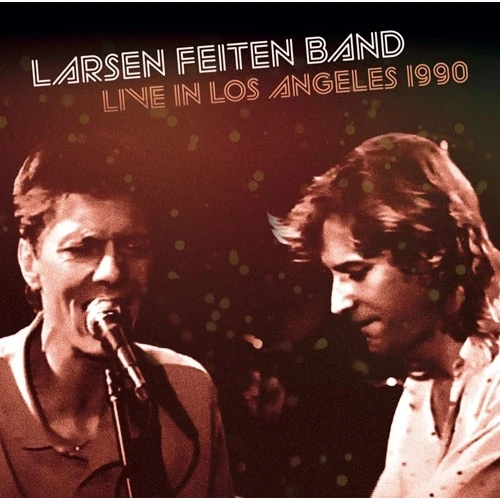 LIVE IN LOS ANGELES 1990/LARSEN-FEITEN BAND/ラーセン・フェイトン・バンド/90年1月にロサンゼルス ...