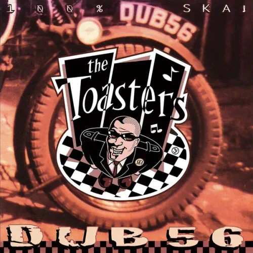 DUB 56 (LP)/TOASTERS/トースターズ/USニューヨーク州の3rd WAVE SKA重鎮の94年作がリイシュー。｜PUNK ...