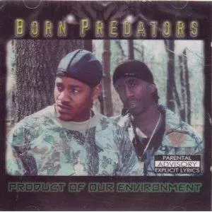 PRODUCT OF OUR ENVIRONMENT/BORN PREDATORS｜HIPHOP/R&B｜ディスクユニオン･オンラインショップ｜diskunion.net