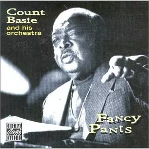 Fancy Pants/COUNT BASIE/カウント・ベイシー｜JAZZ｜ディスクユニオン･オンラインショップ｜diskunion.net