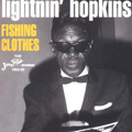 FISHING CLOTHES/LIGHTNIN' HOPKINS/ライトニン・ホプキンス｜SOUL/BLUES/GOSPEL｜ディスク ...