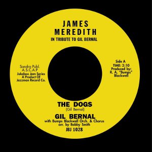 DOGS + JAMES (7")/GIL BERNAL/ギル・バーナル｜SOUL/BLUES/GOSPEL｜ディスクユニオン･オンライン ...