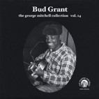 GEORGE MITCHELL COLLECTION VOL.14 (7")/BUD GRANT/バド・グラント｜SOUL/BLUES ...