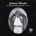 GEORGE MITCHELL COLLECTION VOL.22 (7")/JOHNNY WOODS｜SOUL/BLUES/GOSPEL ...