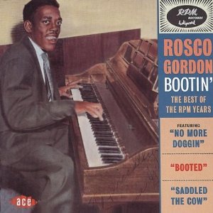 BOOTIN'/ROSCO GORDON/ロスコー・ゴードン｜SOUL/BLUES/GOSPEL｜ディスクユニオン･オンラインショップ ...