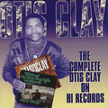 THE COMPLETE OTIS CLAY ON HI RECORDS/OTIS CLAY/オーティス・クレイ｜SOUL/BLUES/GOSPEL｜ディスクユニオン･オンラインショップ ...