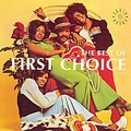 BEST OF FIRST CHOICE/FIRST CHOICE/ファースト・チョイス｜SOUL/BLUES/GOSPEL｜ディスクユニオン ...