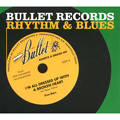 BULLET RECORDS RHYTHM & BLUES / /V.A.(BULLET RECORDS RHYTHM & BLUES ...