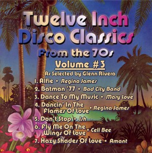 TWELVE INCH DISCO CLASSICS FROM THE 70S VOL.3 (CD-R)/V.A. (TWELVE INCH ...