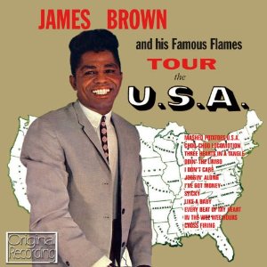 JAMES BROWN & THE FAMOUS FLAMES TOUR OF/JAMES BROWN/ジェームス・ブラウン｜SOUL ...