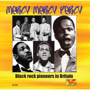 MERCY, MERCY, PERCY: BLACK ROCK PIONEERS IN BRITAIN (CD-R)/V.A. (MERCY ...