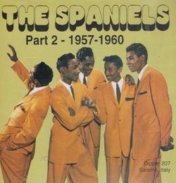 THE SPANIELS PART 2 : 26 - 1950'S VOCAL GROUP CUTS (1957 - 1960 ...