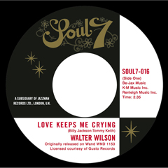 LOVE KEEPS ME CRYING + NOT NOW BUT LATER (7")/WALTER WILSON/ウォルター・ウィルソン ...