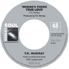 WHERE'S THERE TRUE LOVE + MY LOVE, TRUE LOVE (7")/T.K. MURRAY/TKマレイ ...
